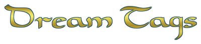 ..Dream Tags..